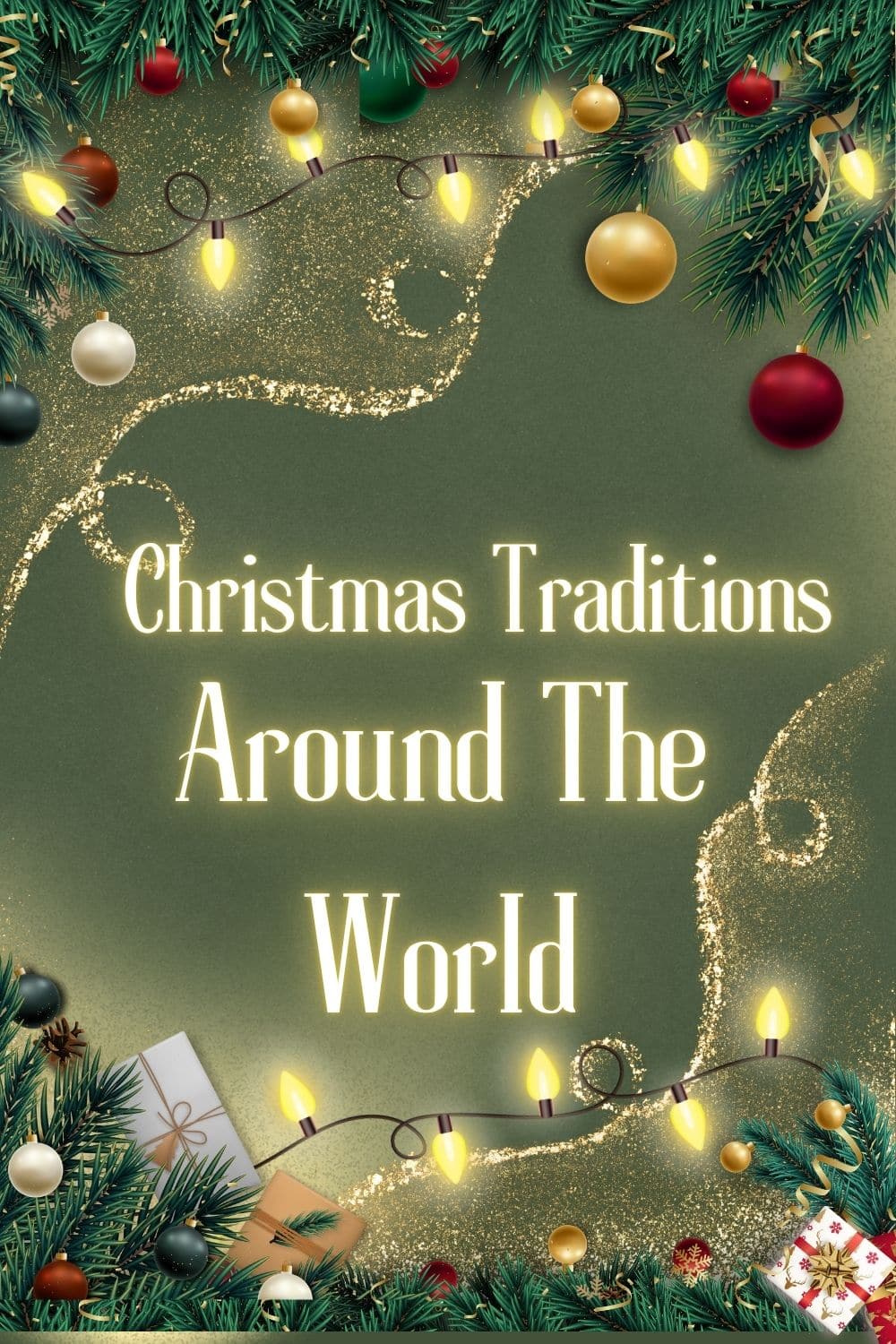 Christmas Traditions Around The World You'll Want To Try - Magically ...
